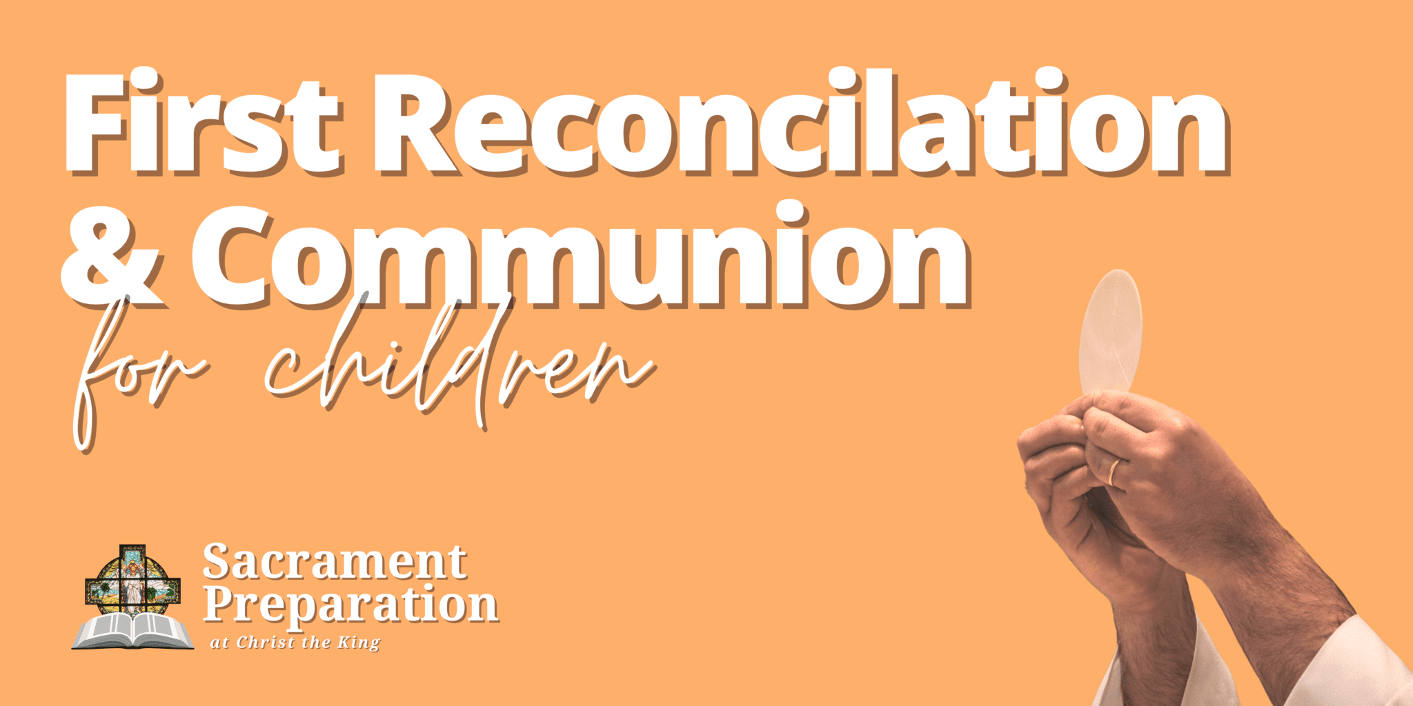 First Reconciliation & First Communion – Christ the King